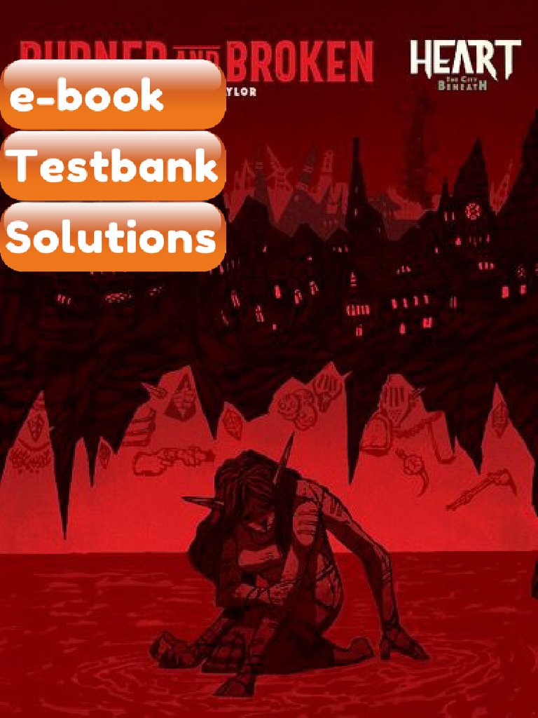 Testbank Burned and Broken Heart Sourcebook Grant Howitt Download | PDF ...