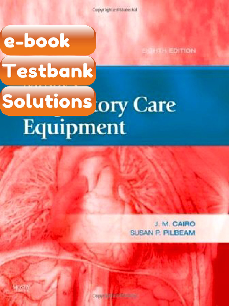 Testbank Mosbys Respiratory Care Equipment 8th Edition Cairo | PDF ...