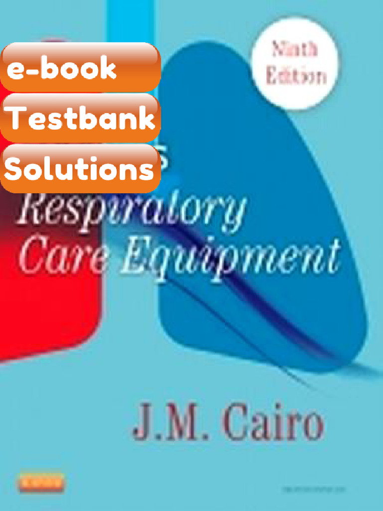 Testbank Mosbys Respiratory Care Equipment 9th Edition Cairo | PDF ...
