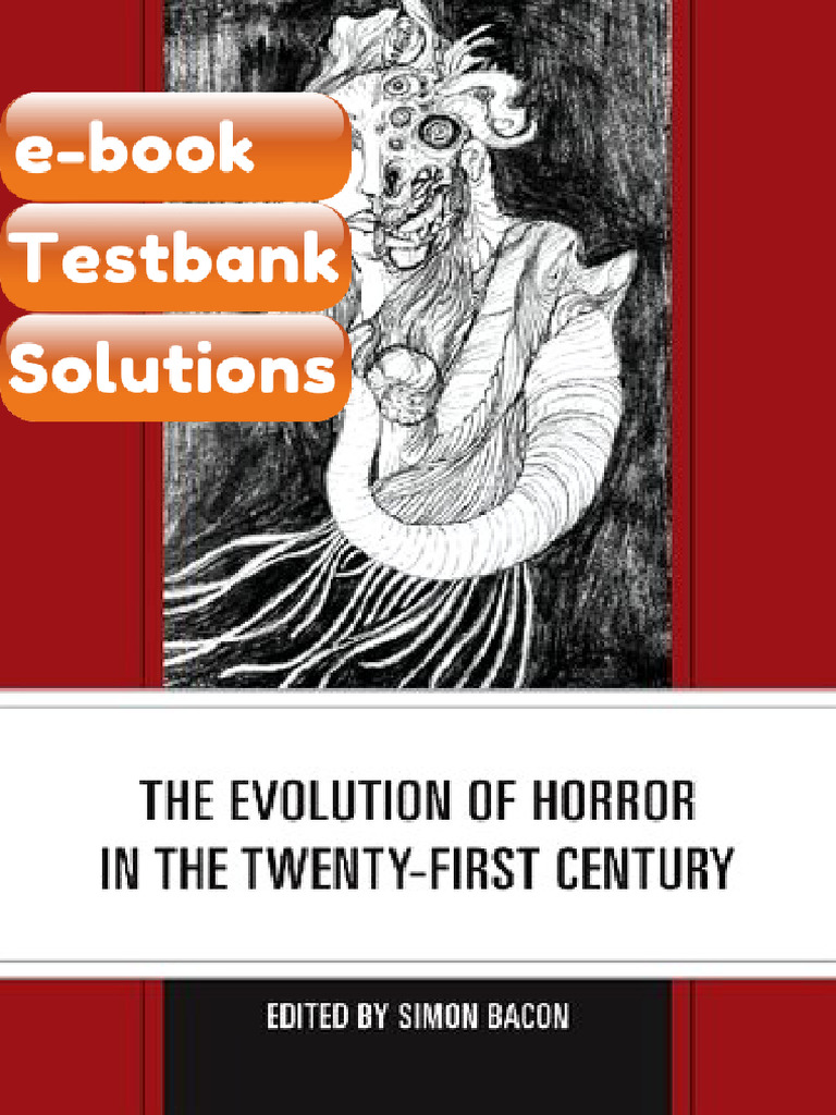 Testbank the Evolution of Horror in the TwentyFirst Century Lexington ...