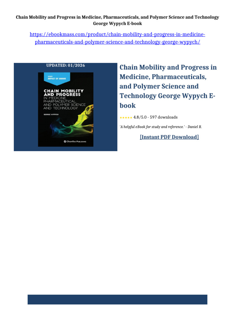 Chain Mobility and Progress in Medicine, Pharmaceuticals, and Polymer ...