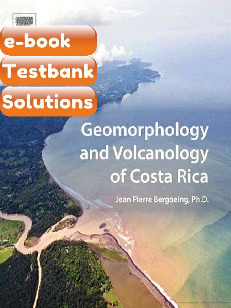Testbank Geomorphology and Volcanology of Costa Rica Jean Pierre ...