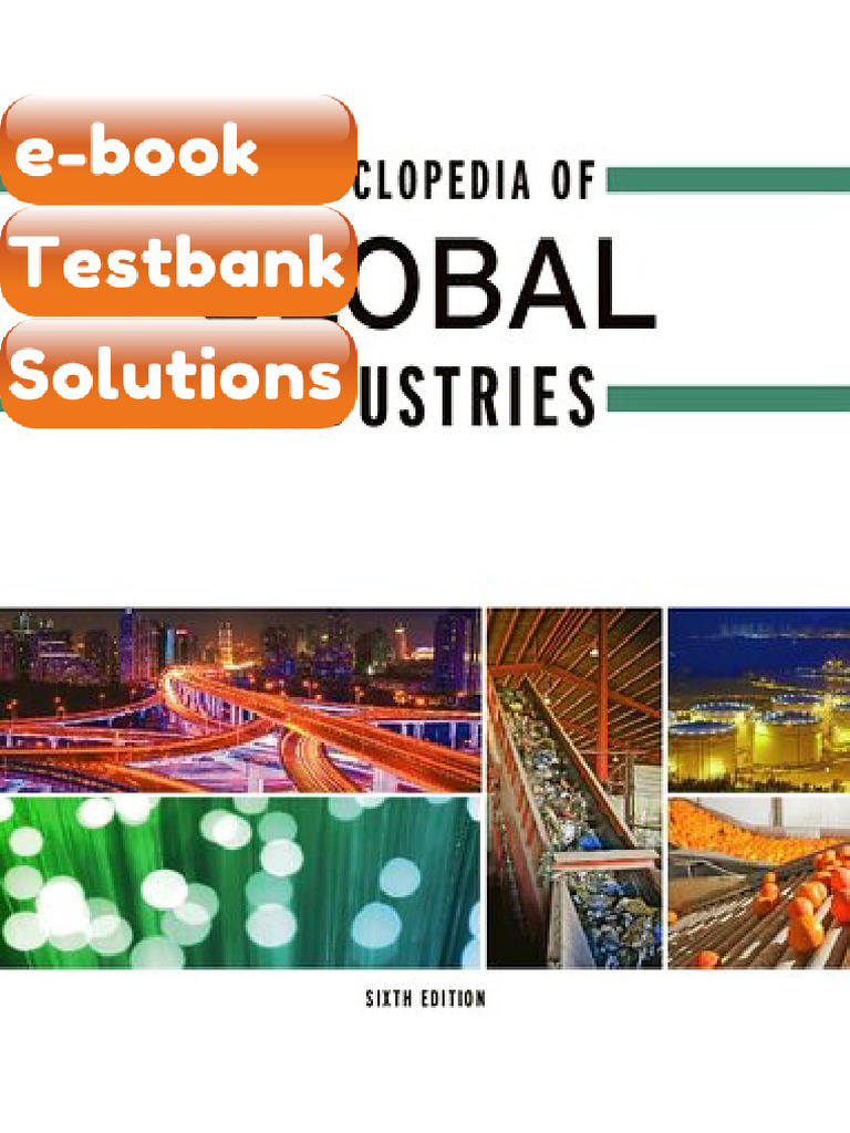 Testbank Encyclopedia of Global Industries 6 Edition Drew D Johnson ...