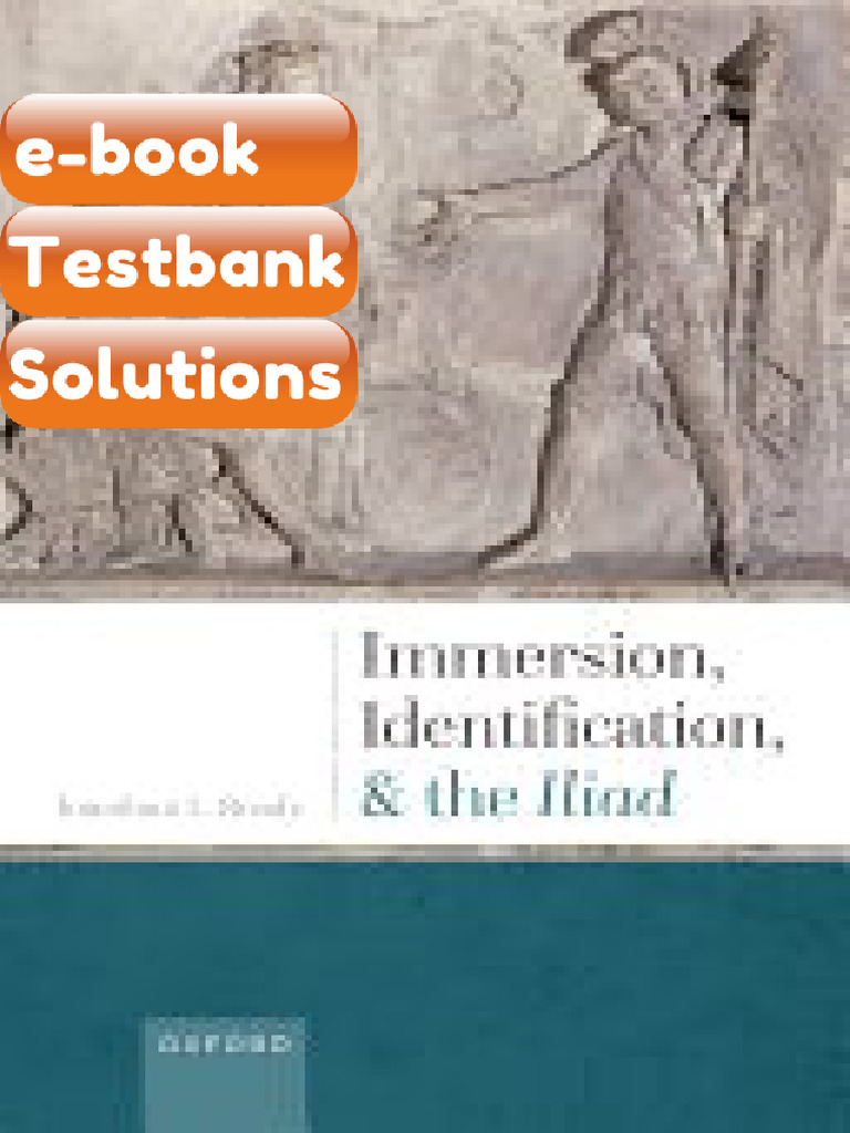 Testbank Immersion Identification and The Iliad 1st Edition Download ...