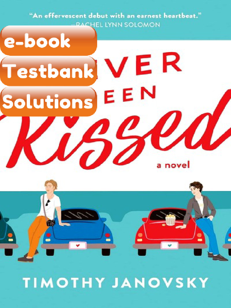 Testbank Never Been Kissed Boy Mees Boy 1 Timothy Janovsky | PDF ...