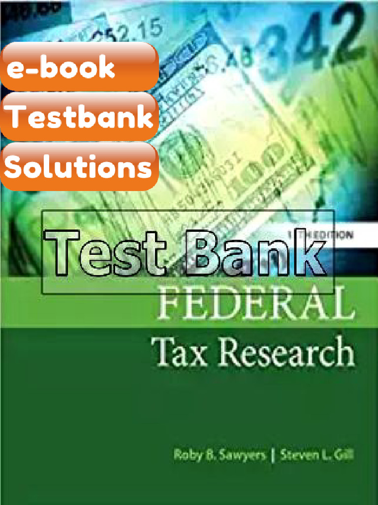 Testbank Federal Tax Research 11th Edition Sawyers | PDF | Subscription ...