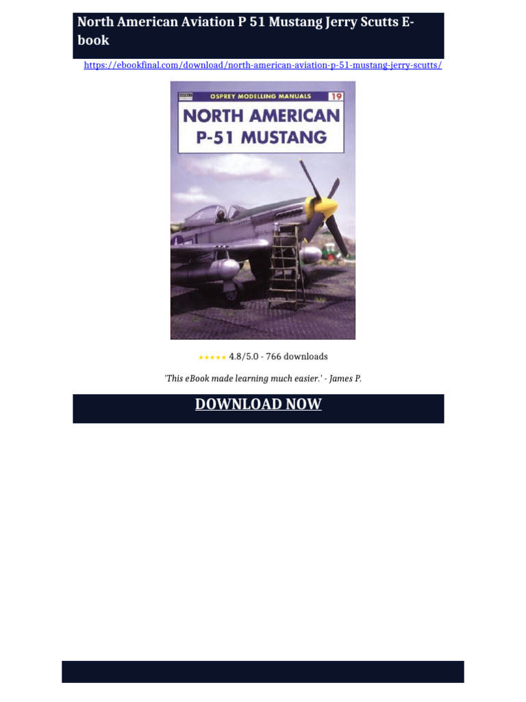 North American Aviation P 51 Mustang Jerry Scutts ebook publication set ...