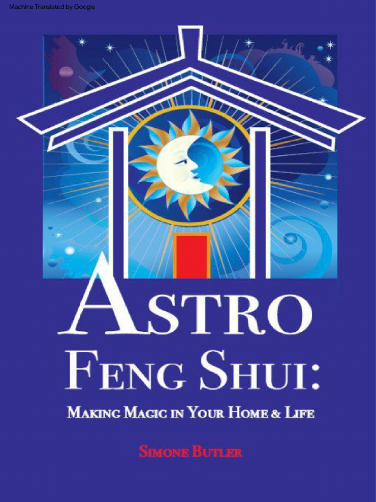 Astro Feng Shui Making Magic in Your Ho Butler Simone | PDF