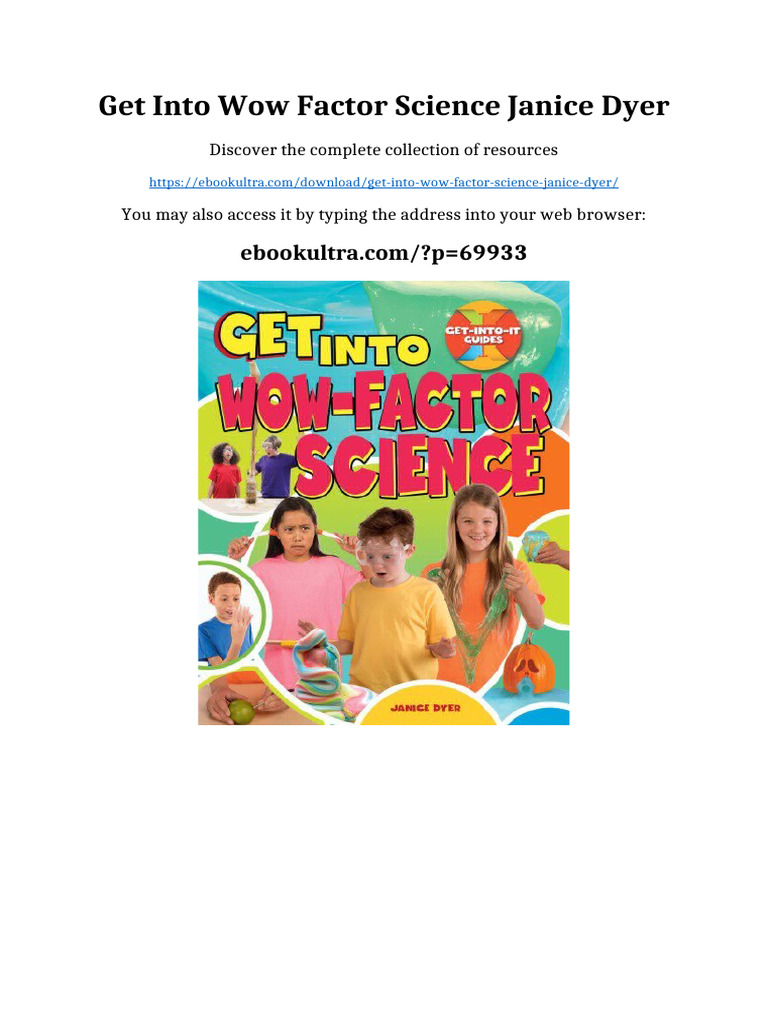 Get Into Wow Factor Science Janice Dyer online version | PDF | Science