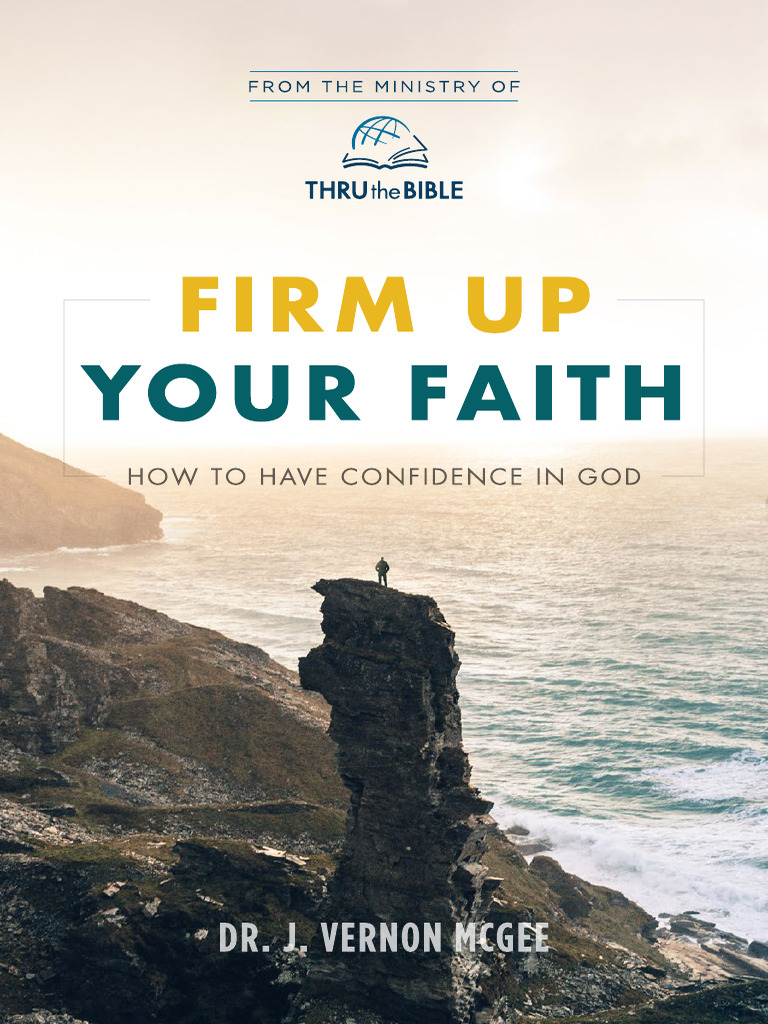 Firm Up Your Faith How to Have Confidence in God | PDF | Faith | Jesus