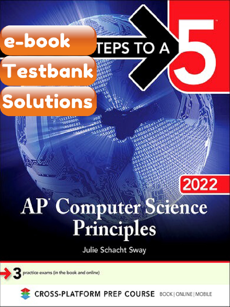 Testbank 5 Steps to 5 AP Computer Science Principles 2022 Julie Schacht ...