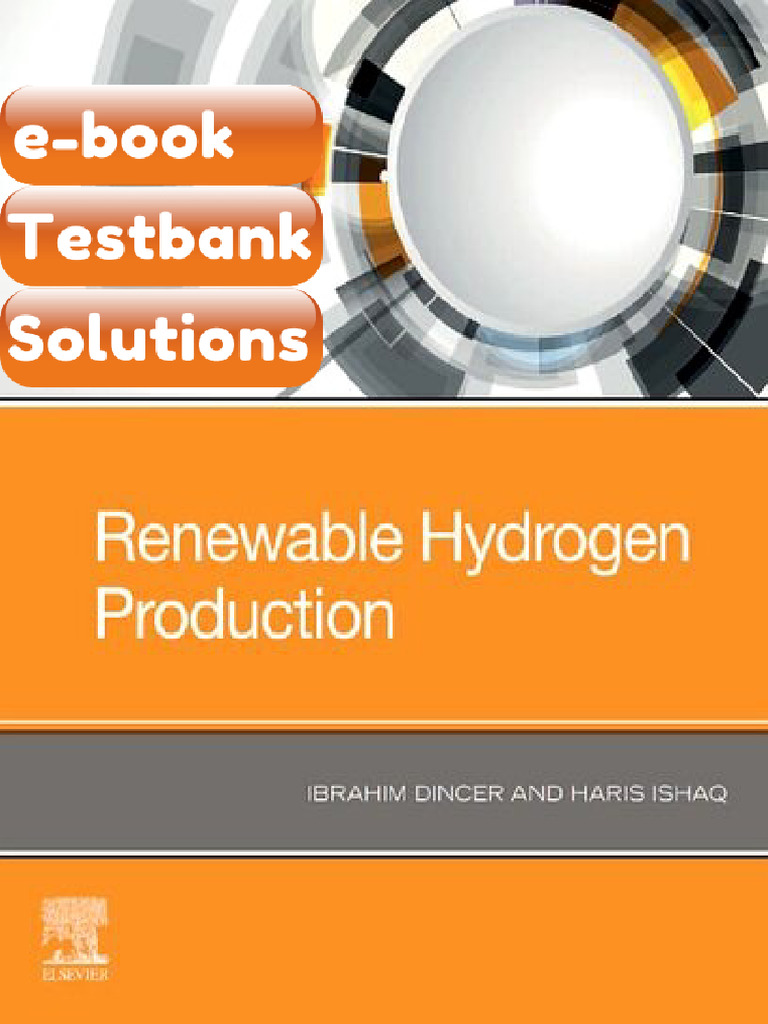 Testbank Renewable Hydrogen Production 1st Edition Ibrahim Dincer ...