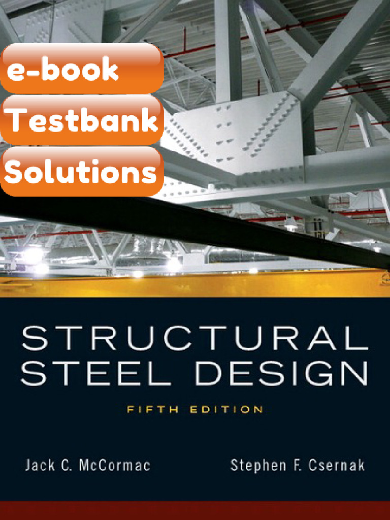 Testbank Structural Steel Design 5th Edition by McCormac Ebook ...