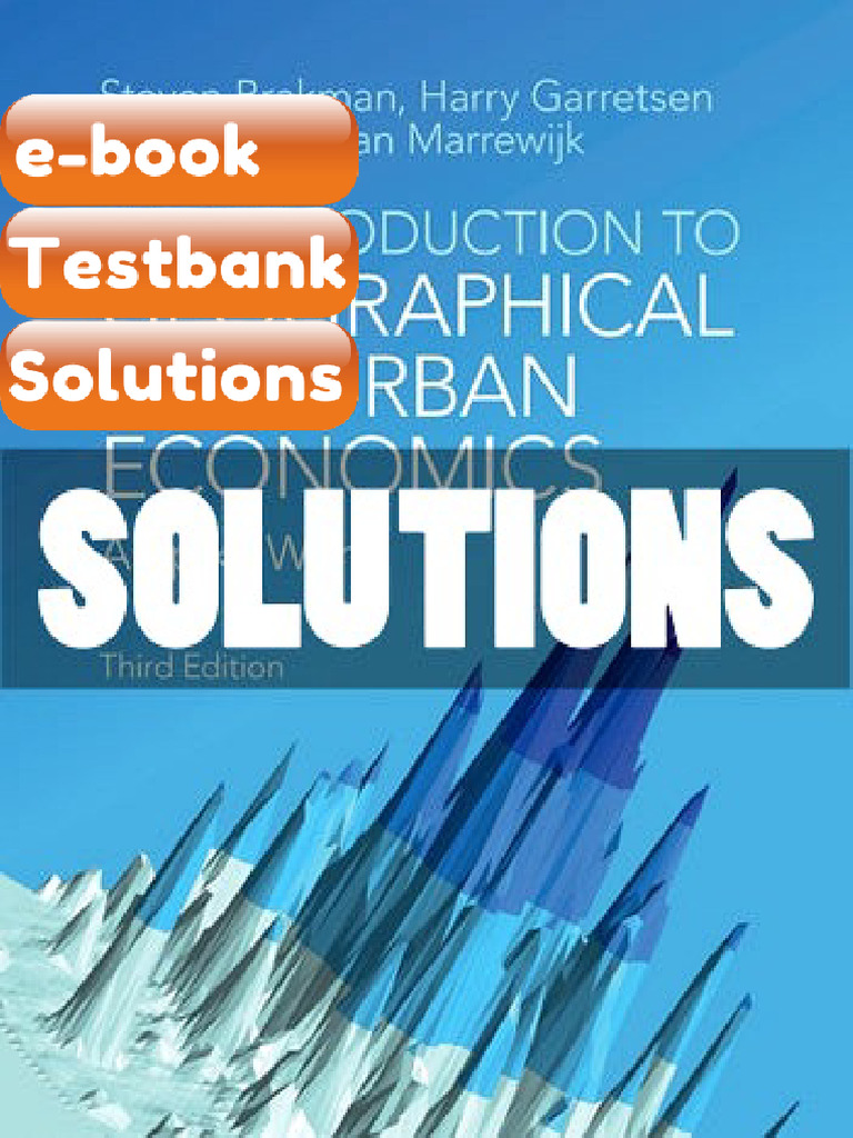 Testbank Solutions Introduction to Geographical and Urban Economics 3 ...