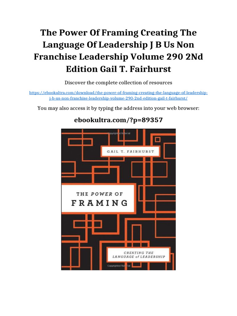 The Power of Framing Creating the Language of Leadership J B US non ...