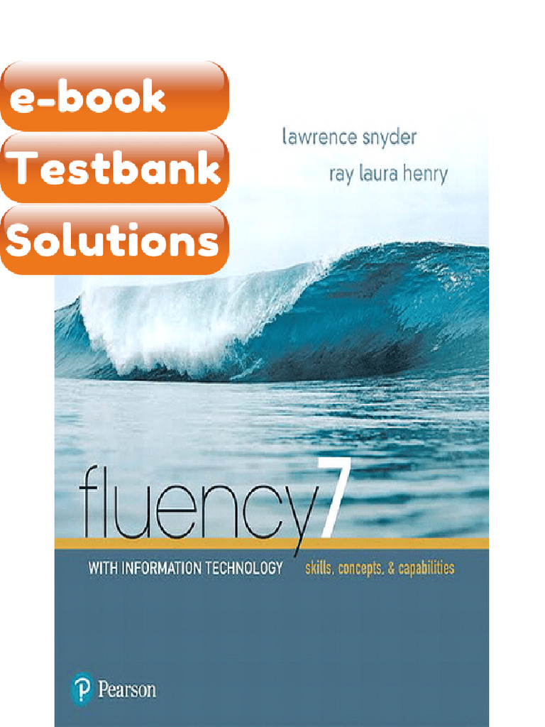 Testbank Fluency With Information Technology 7th Edition Lawrence ...
