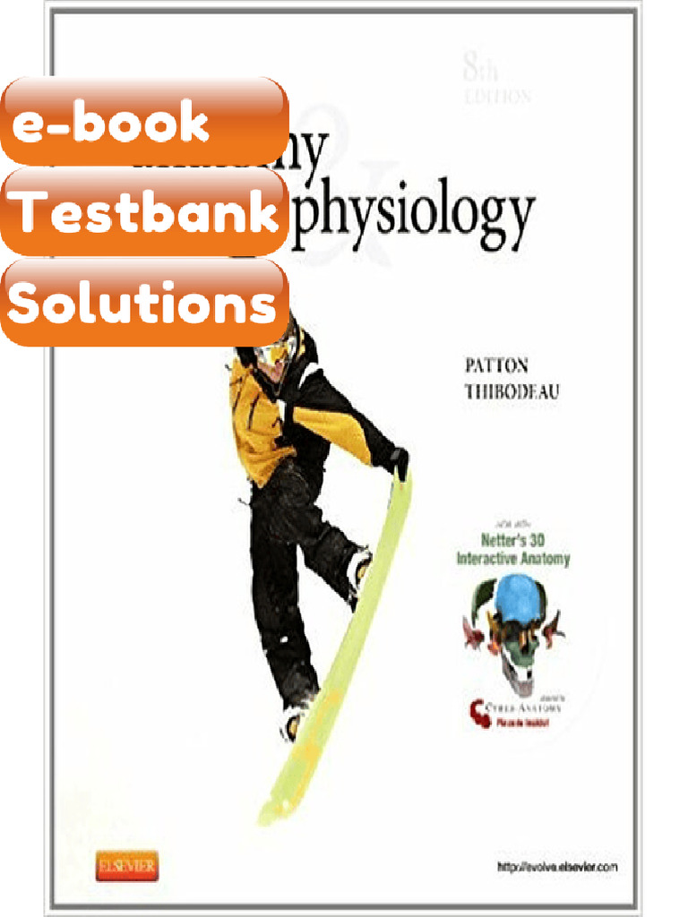 Testbank Anatomy Physiology 8th Edition by Kevin T Patton Gary a ...