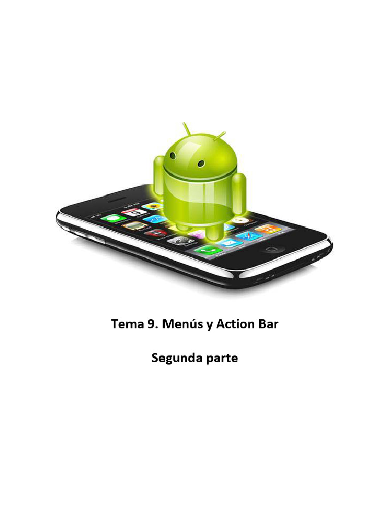 Tema 9. Menus y Action Bar - Segunda Parte | PDF | Android (sistema ...