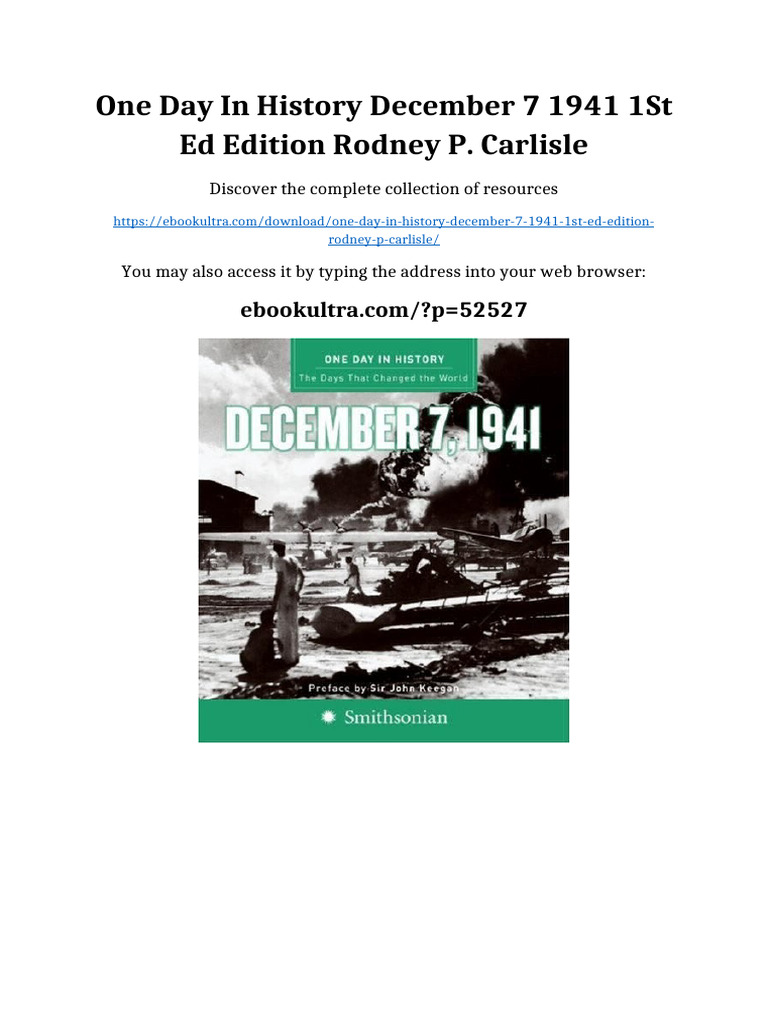 One Day in History December 7 1941 1st Ed Edition Rodney P. Carlisle ...