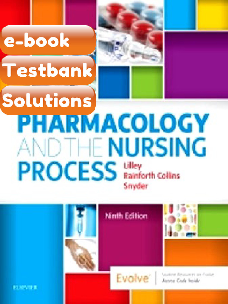 Testbank Pharmacology and the Nursing Process 9th Edition Linda Lilley ...