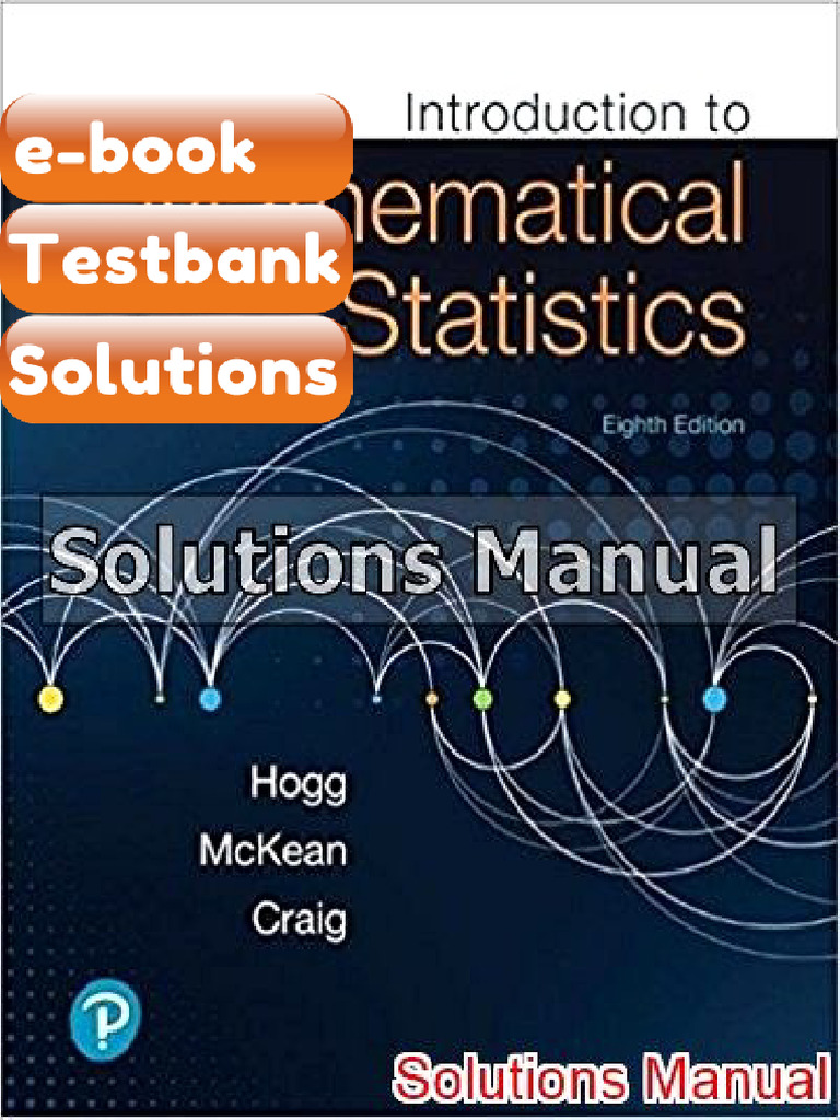 Testbank Introduction To Mathematical Statistics 8th Edition Hogg ...