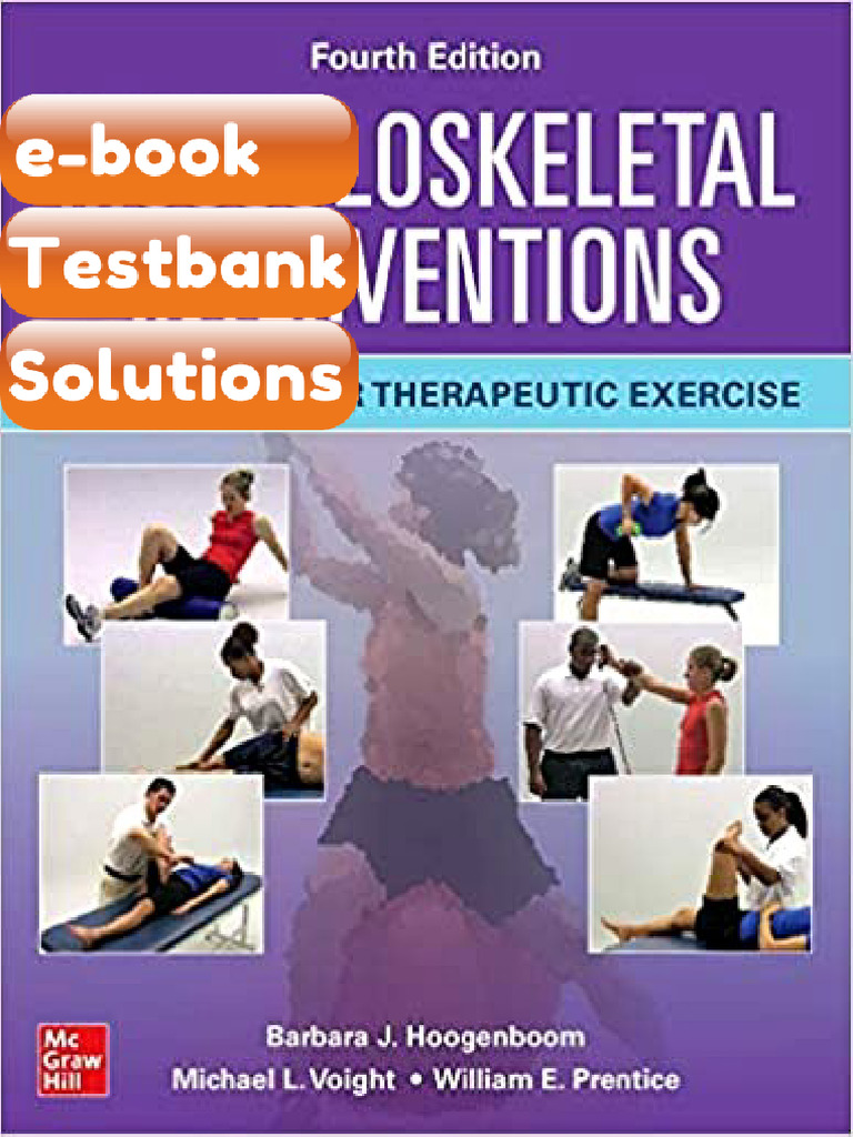 Testbank Musculoskeletal Interventions Techniques for Therapeutic ...
