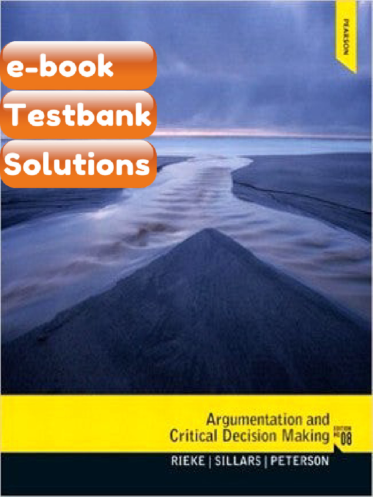 Testbank Argumentation and Critical Decision Making 8th Edition Rieke ...
