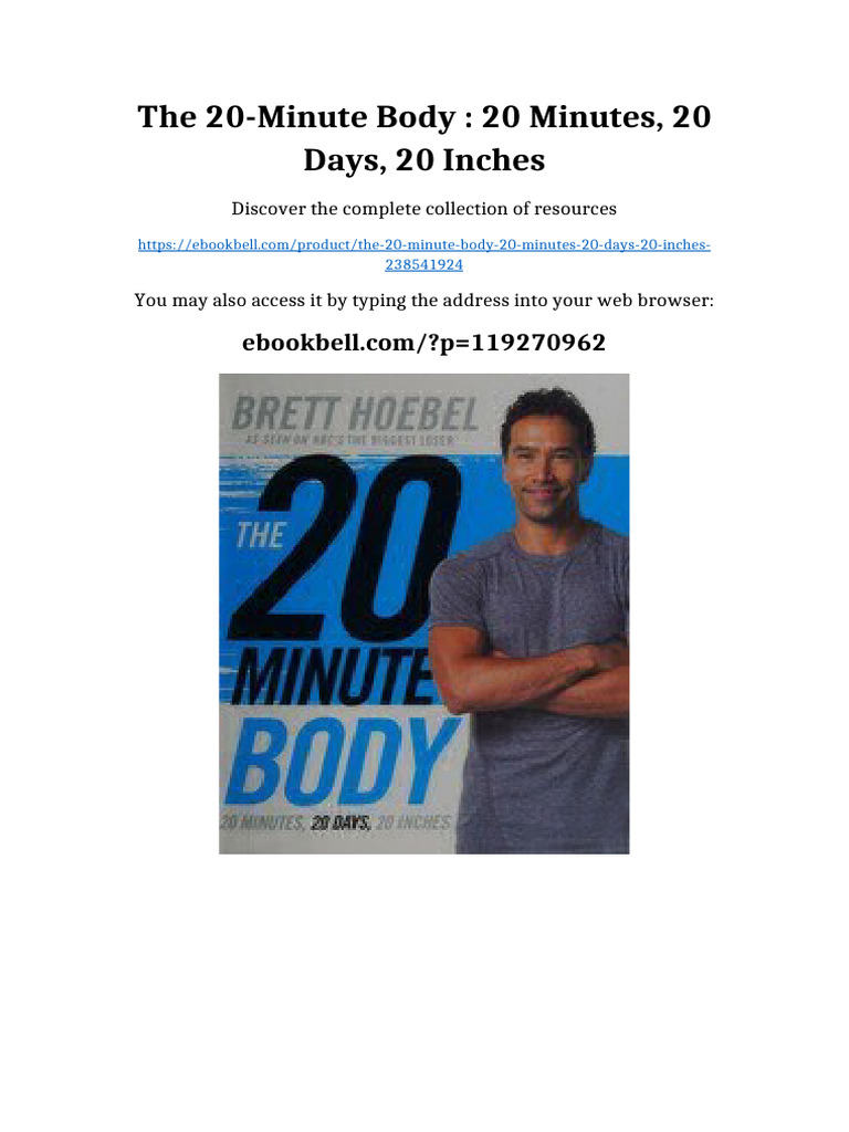 The 20-minute body : 20 minutes, 20 days, 20 inches full chapters ...