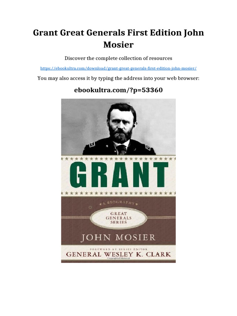 Grant Great Generals First Edition John Mosier full | PDF ...