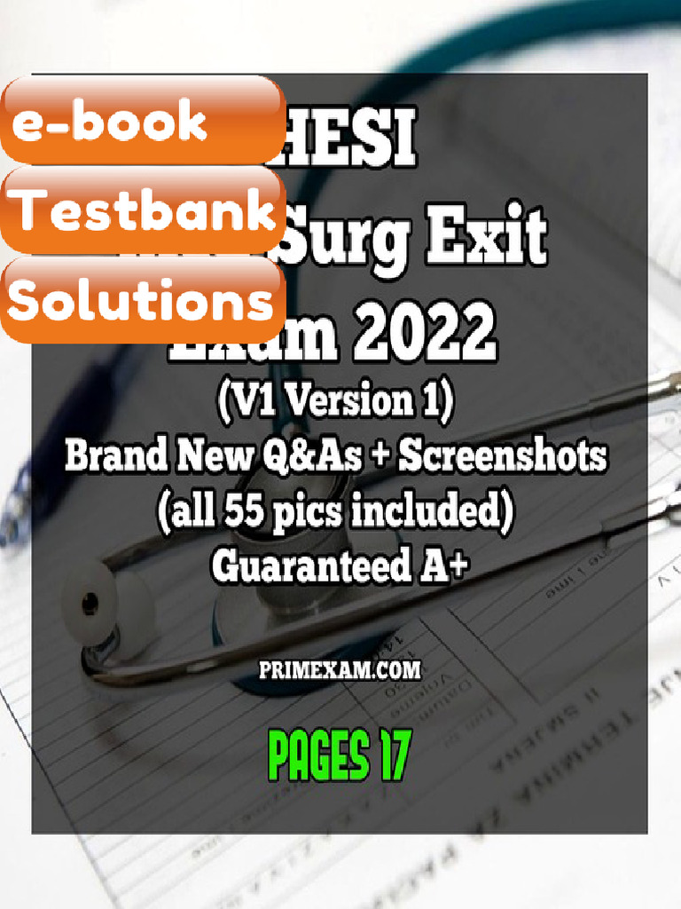 Testbank 2022 HESI Med Surg Exit Exam V1 Version 1 Brand New QAs ...