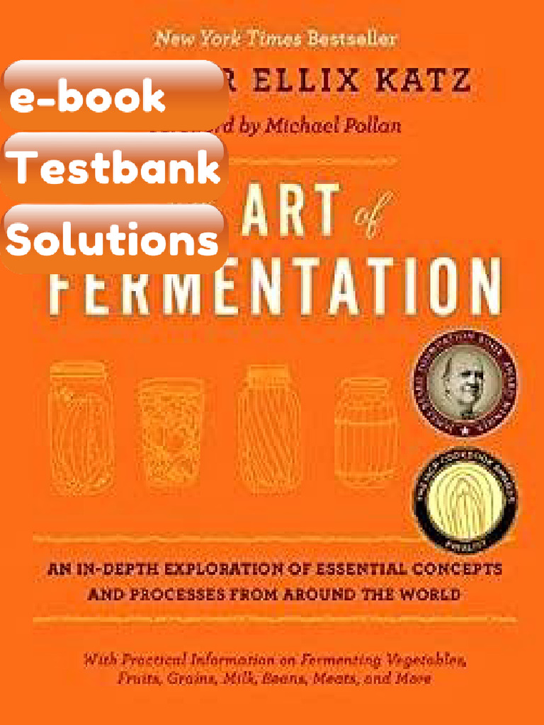 Testbank the Art of Fermentation an InDepth Exploration of Essential ...
