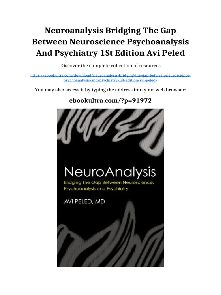 NeuroAnalysis Bridging the Gap between Neuroscience Psychoanalysis and ...