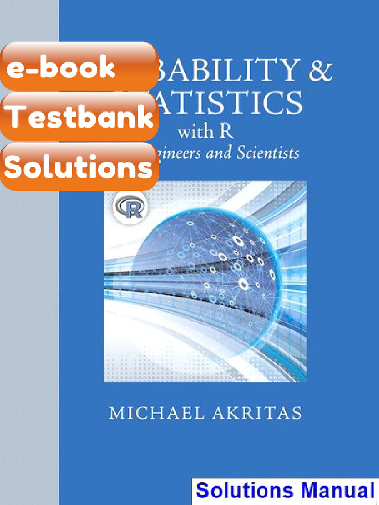 Testbank Probability and Statistics With R for Engineers and Scientists ...