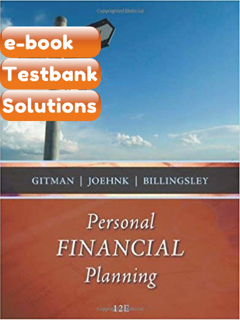 Testbank Personal Financial Planning 12th Edition by Lawrence J Gitman ...