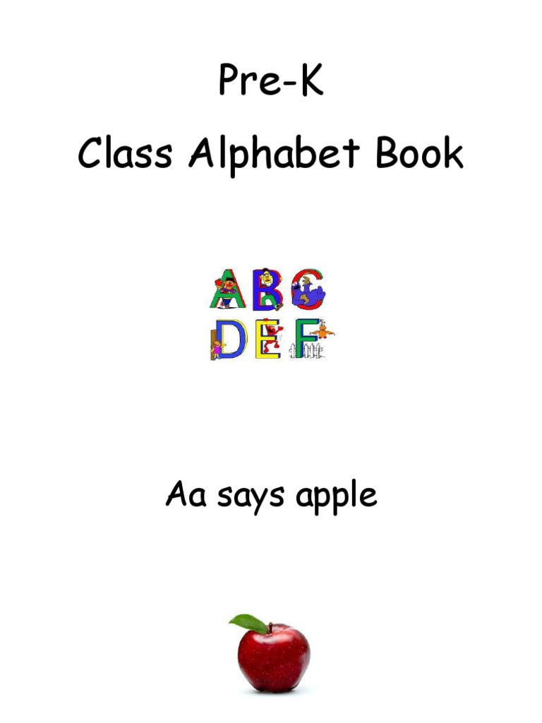 Pre-K Class Alphabet Book | PDF | Language Arts & Discipline