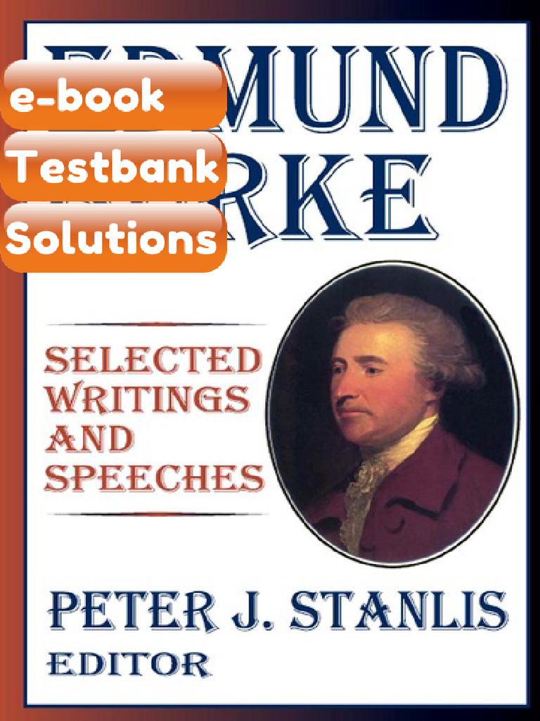 Testbank the Best of Burke Selected Writings and Speeches of Edmund ...