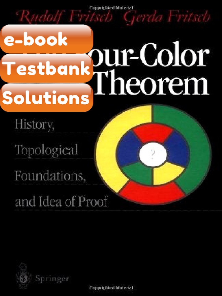 Testbank the Four Color Theorem History Topological Foundations and ...