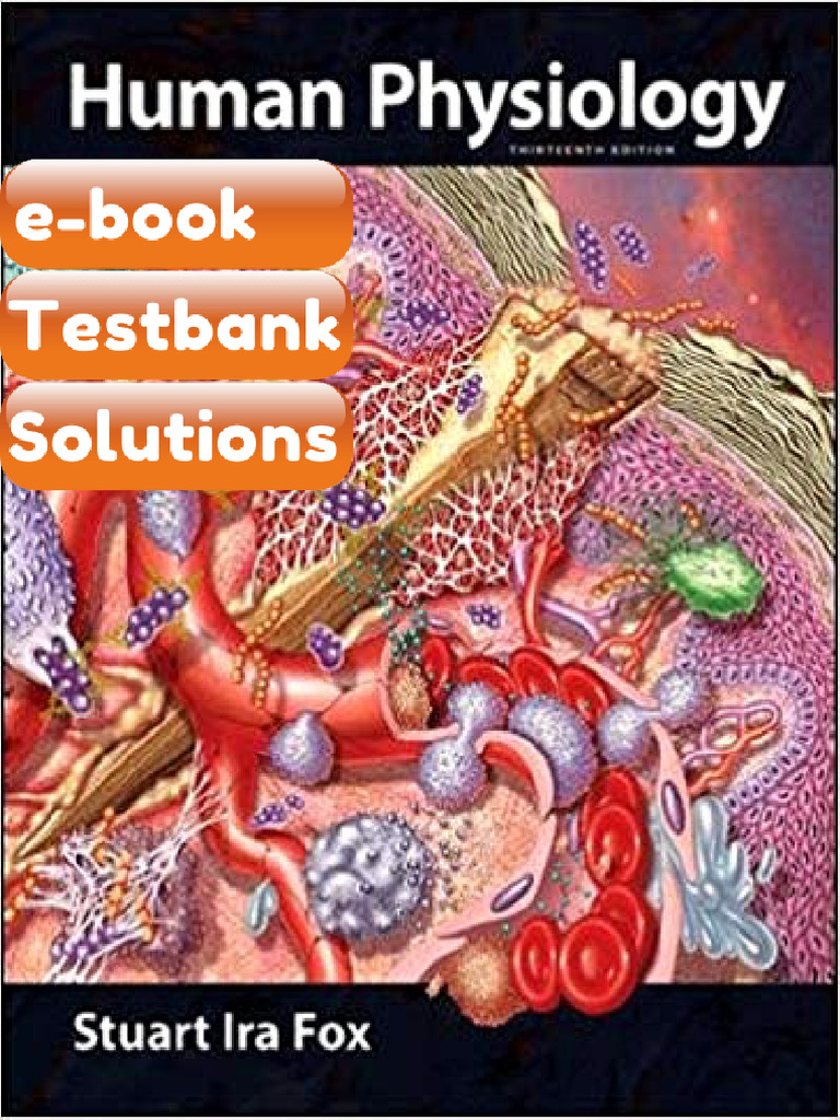 Testbank Human Physiology 13th Edition by Stuart Fox Fast Download ...