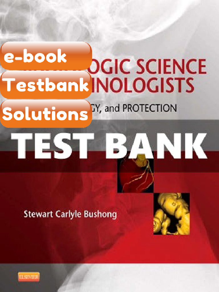 Testbank for Radiologic Science for Technologists 10 Ed Bushong | PDF ...