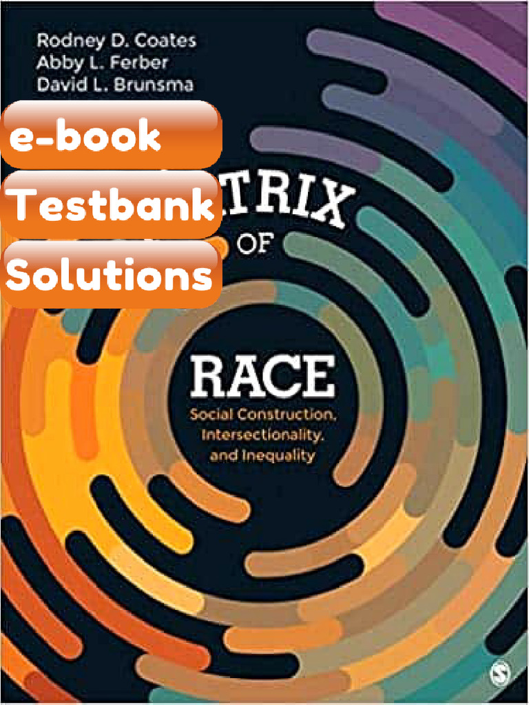 Testbank the Matrix of Race Social Construction Intersectionality and ...