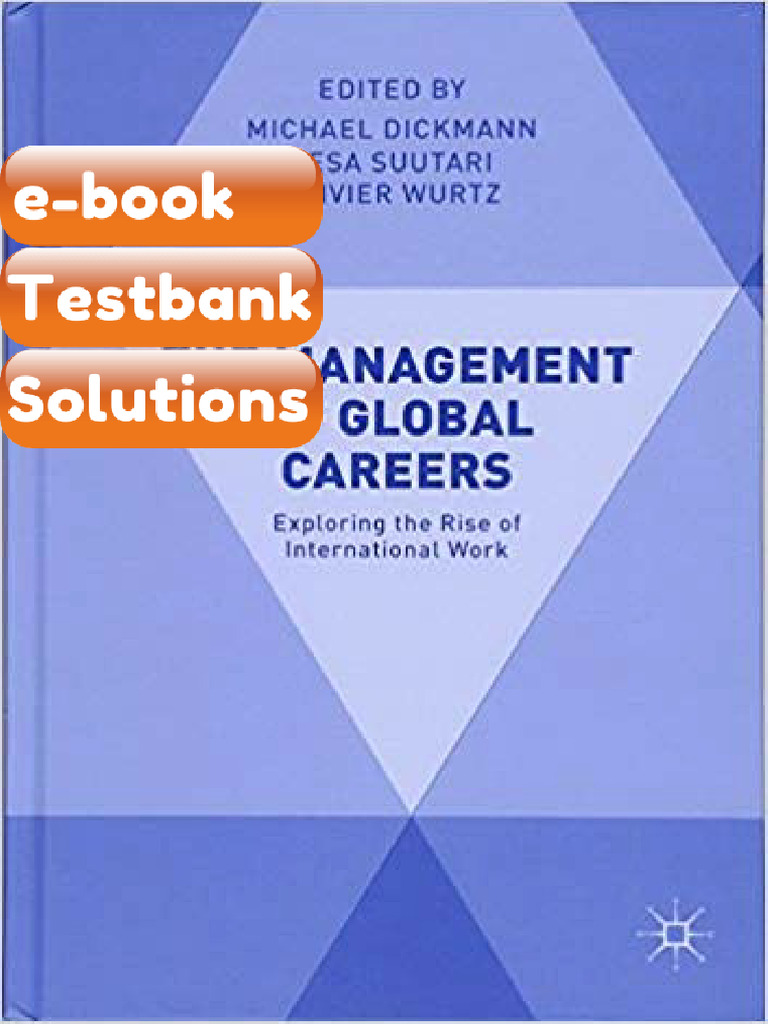 Testbank The Management of Global Careers Exploring The Rise of ...