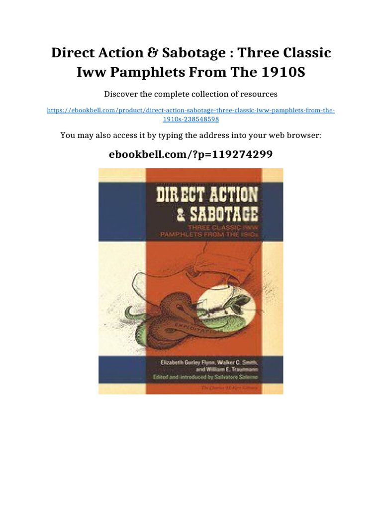 Direct action & sabotage : three classic IWW pamphlets from the 1910s ...