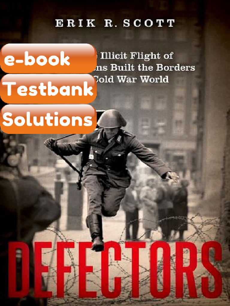 Defectors How the Illicit Flight of Soviet Citizes Built the Bordes of ...