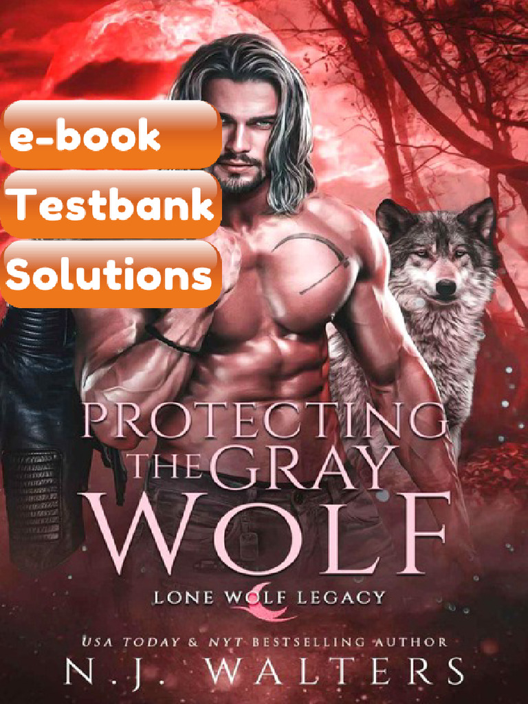 Protecting the Gray Wolf Lone Wolf Legacy eBook & Testbank | PDF ...