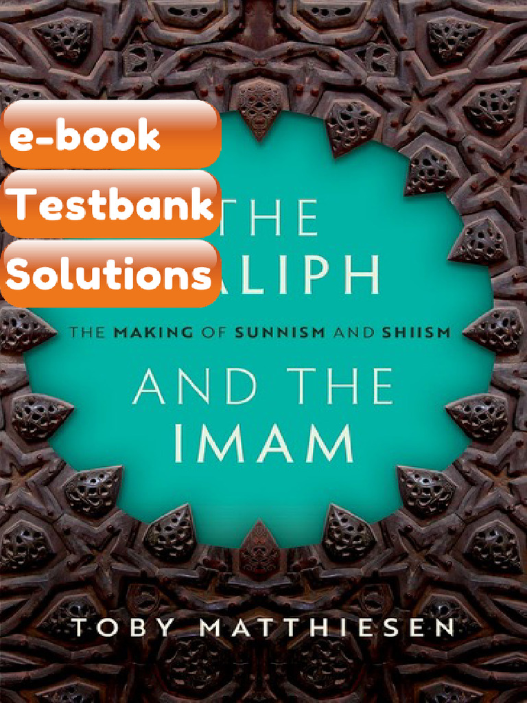 The Caliph and the Imam the Making of Sunnism and Shiism Toby ...