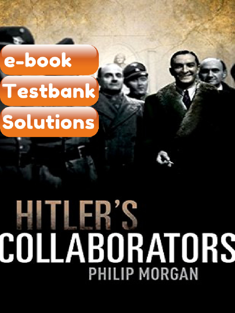 Hitlers Collaborators Choosing Between Bad and Worse in Nazioccupied ...