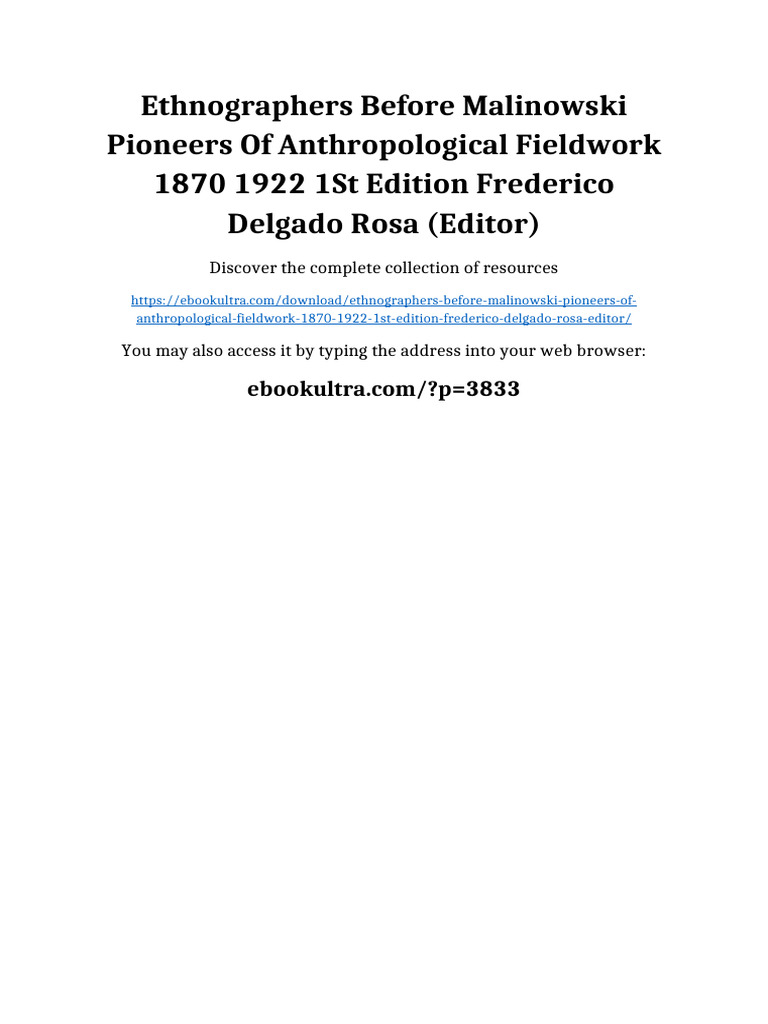 Ethnographers Before Malinowski Pioneers of Anthropological Fieldwork ...