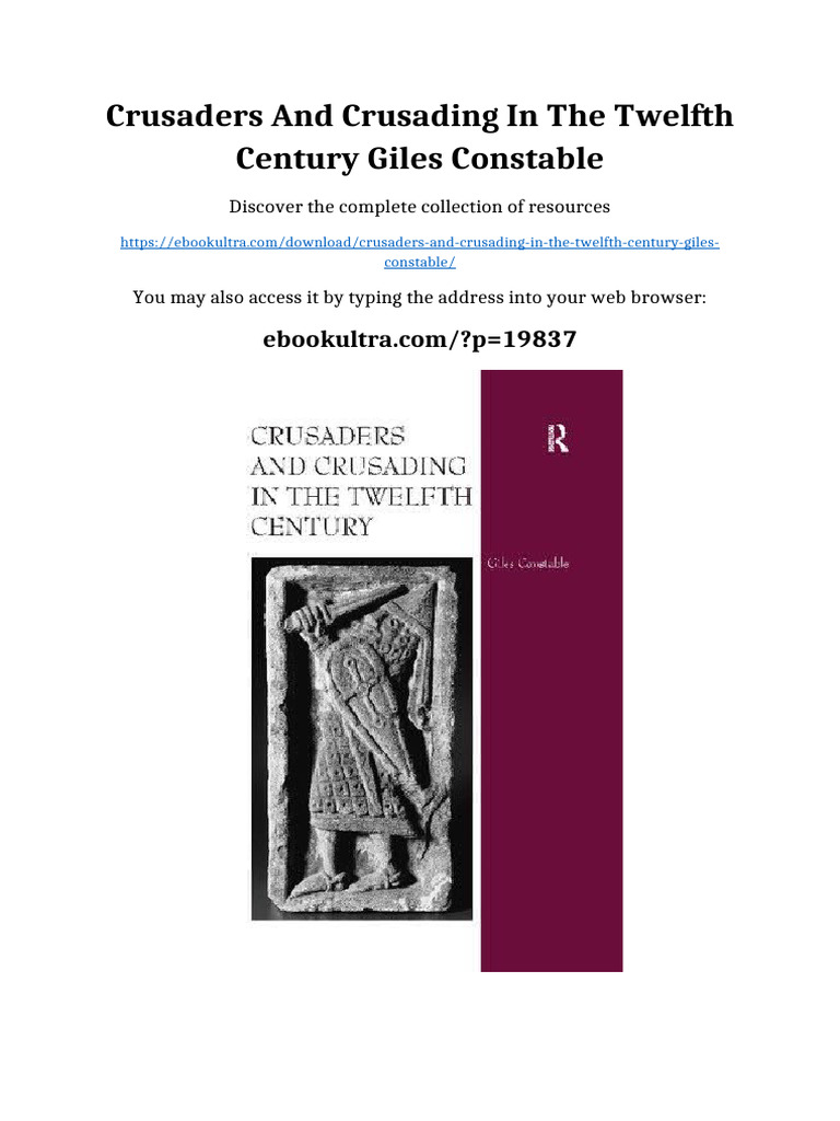Crusaders and Crusading in the Twelfth Century Giles Constable updated ...