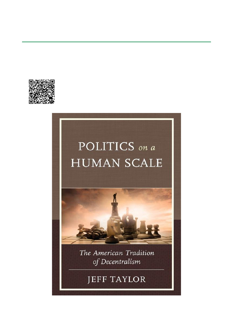 Politics on a Human Scale The American Tradition of Decentralism ISBN ...