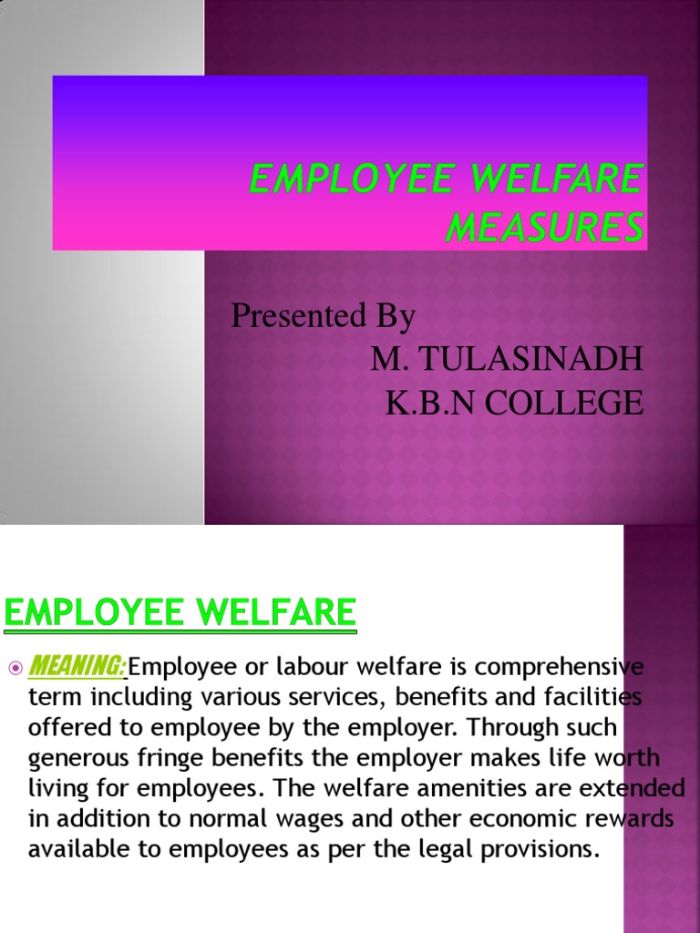 Employee Welfare mesaures ppt | Welfare | Employment
